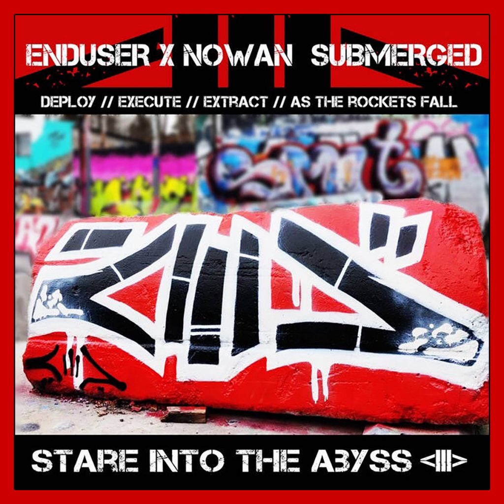 Enduser × Nowan / Submerged – Stare Into The Abyss | GHz